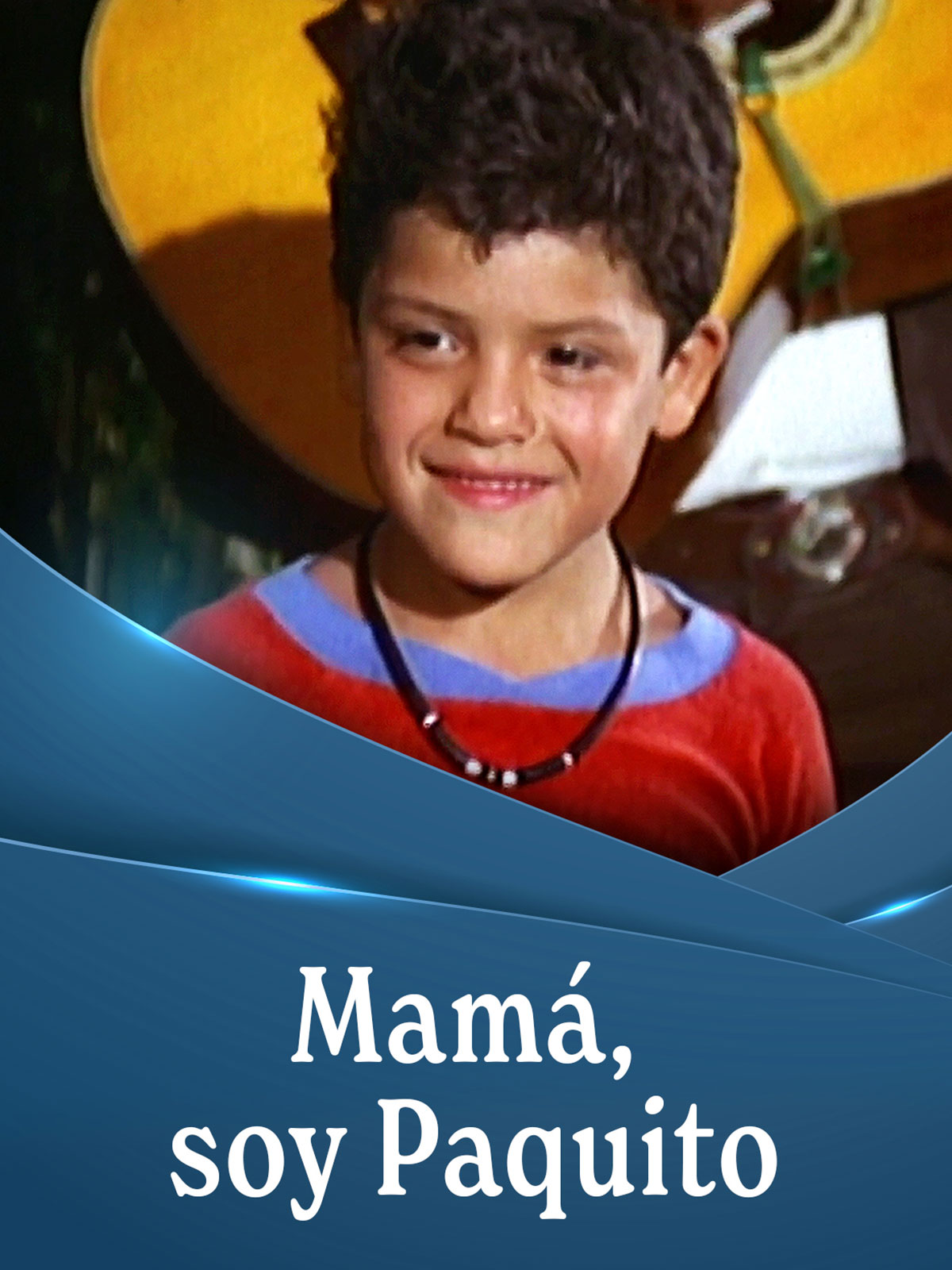 Prime Video: Mamá, soy Paquito