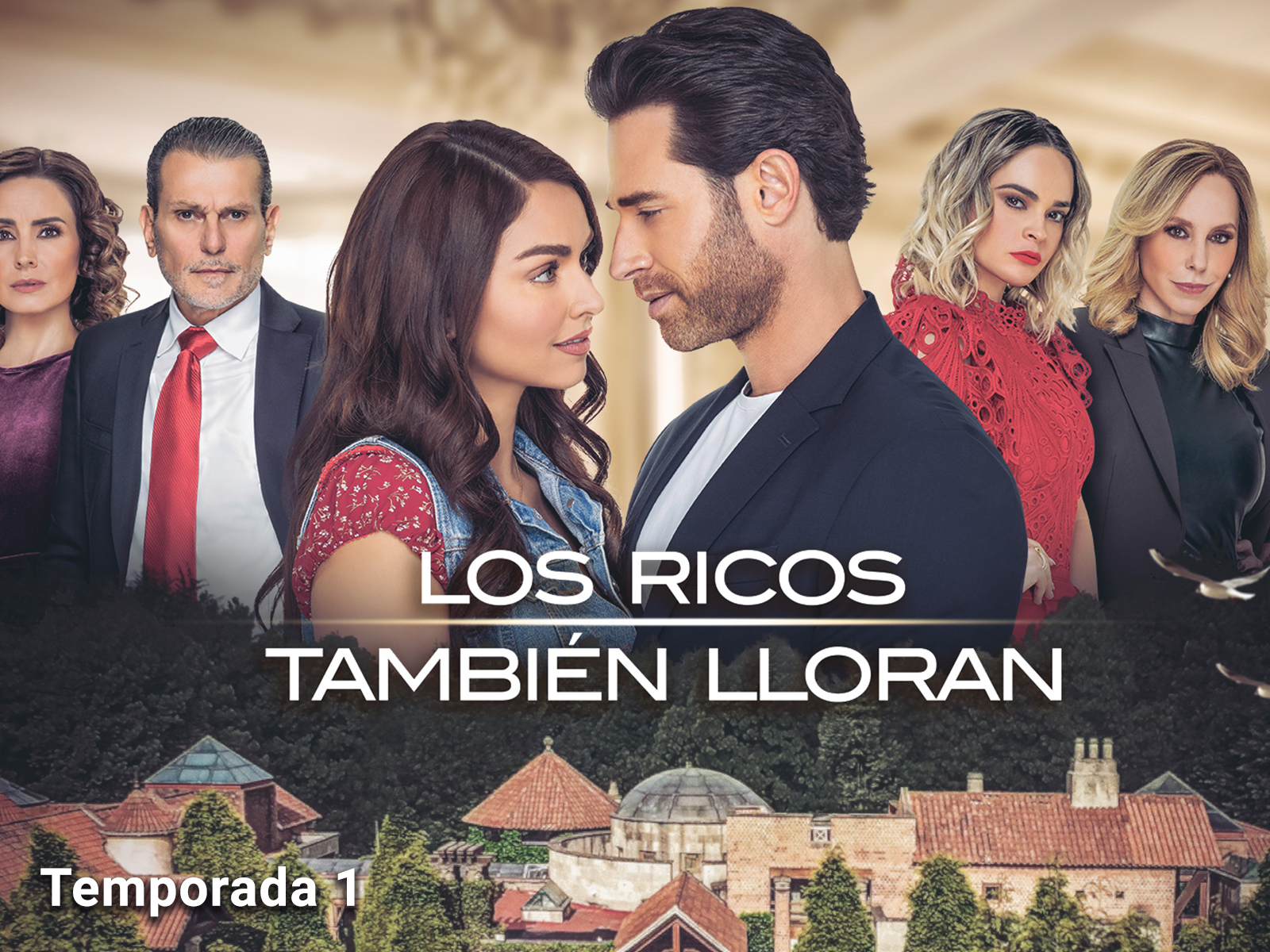 Prime Video: Los Ricos Tambien Lloran season-1
