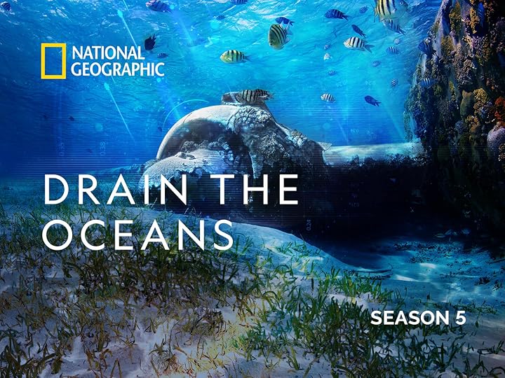 Prime Video: Drain the Oceans - Season 5