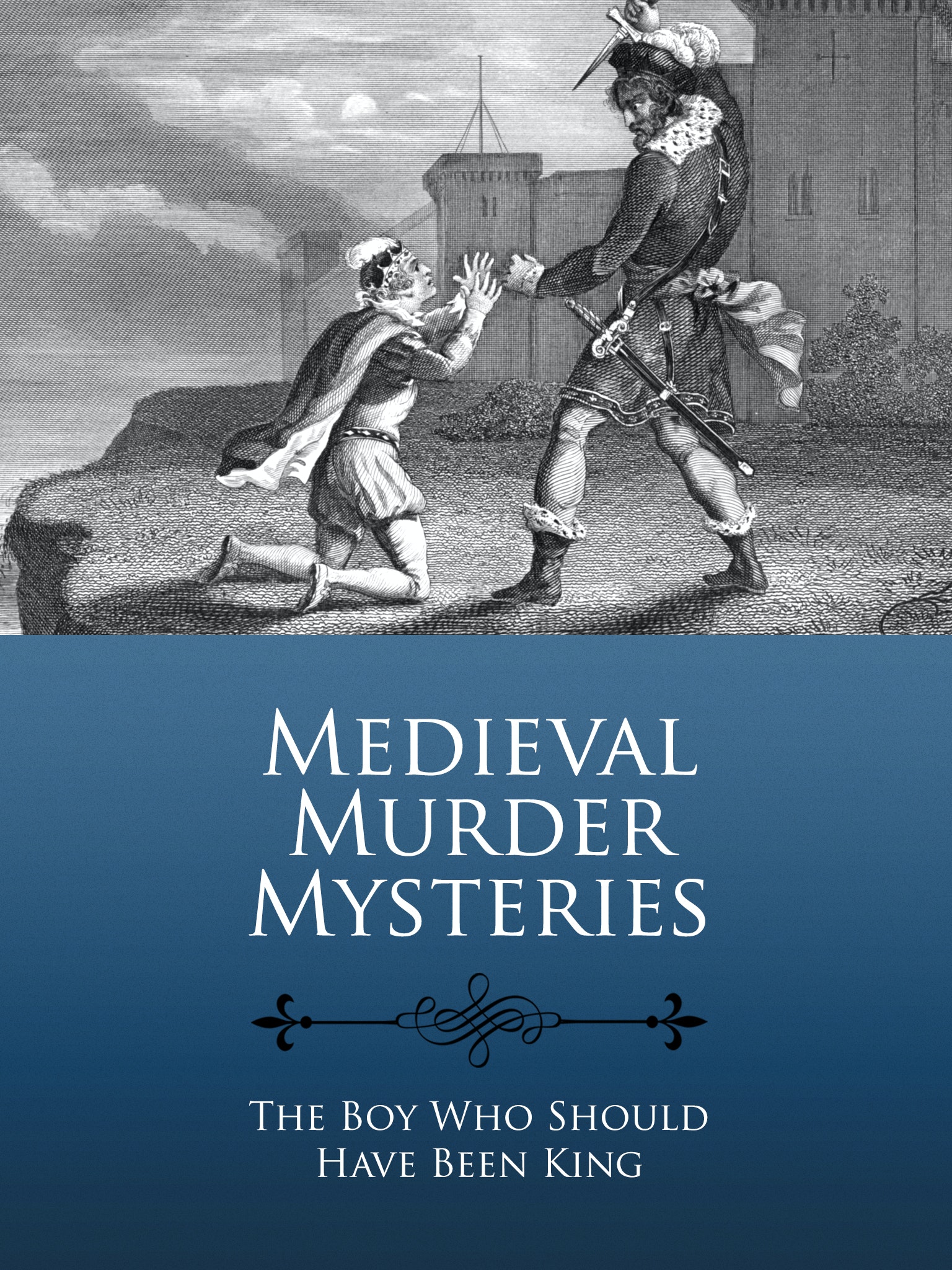 Prime Video: Medieval Murder Mysteries: Arthur, The Boy Who Should have ...