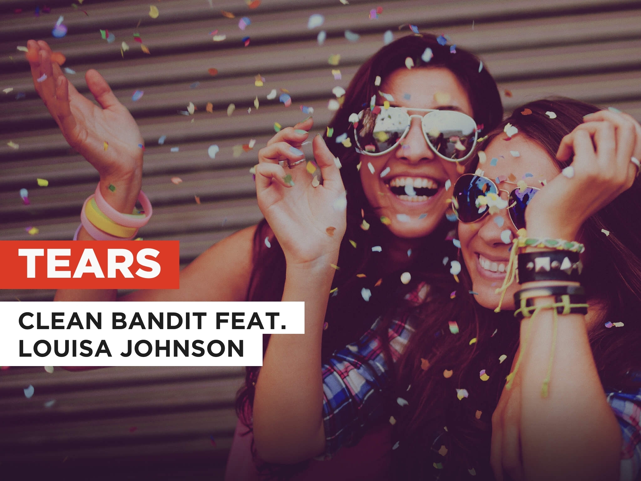 Prime Video: Tears in the Style of Clean Bandit feat. Louisa Johnson