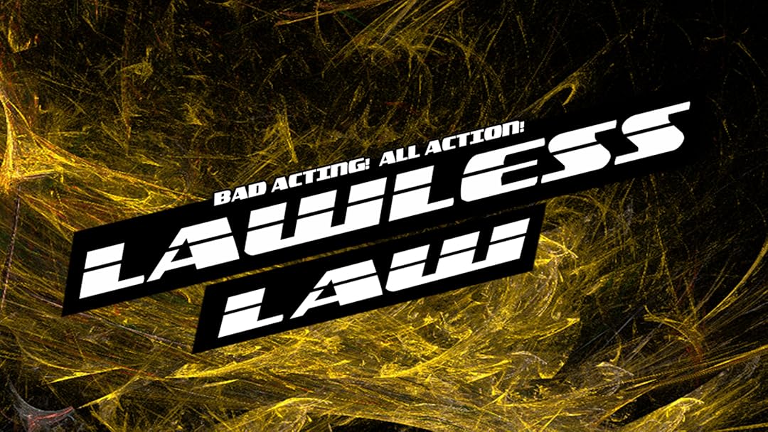 Watch Lawless Law | Prime Video