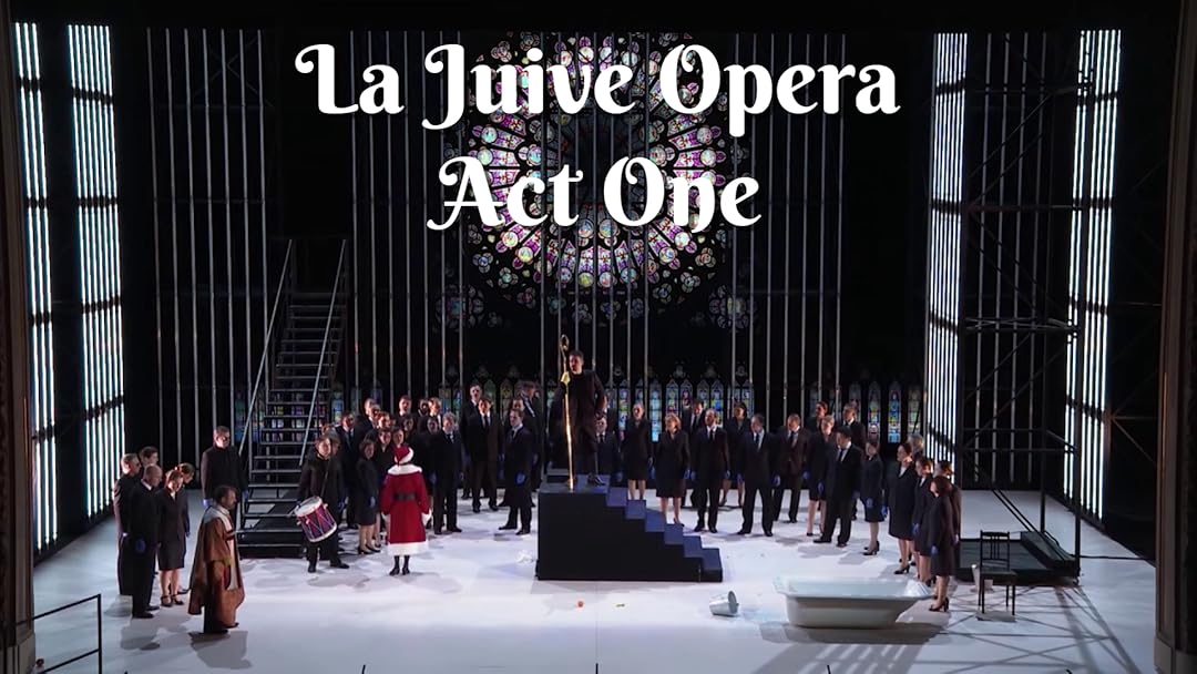 Watch La Juive Opera Act One | Prime Video