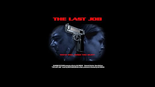 Amazon.com: The Last Job : Deborah Dutcher, Sean McCann, Ian Weeks, Ian ...