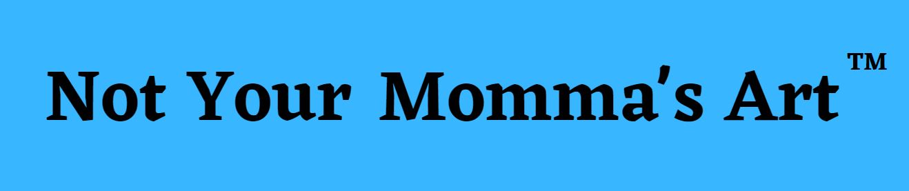 Amazon.com: Not Your Momma's Art